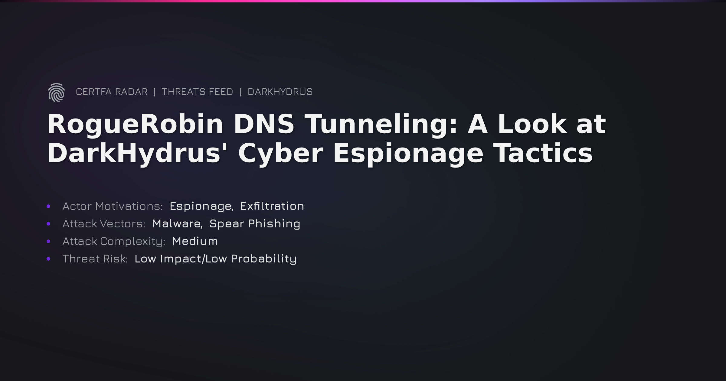 RogueRobin DNS Tunneling: A Look at DarkHydrus' Cyber Espionage Tactics - Certfa Radar