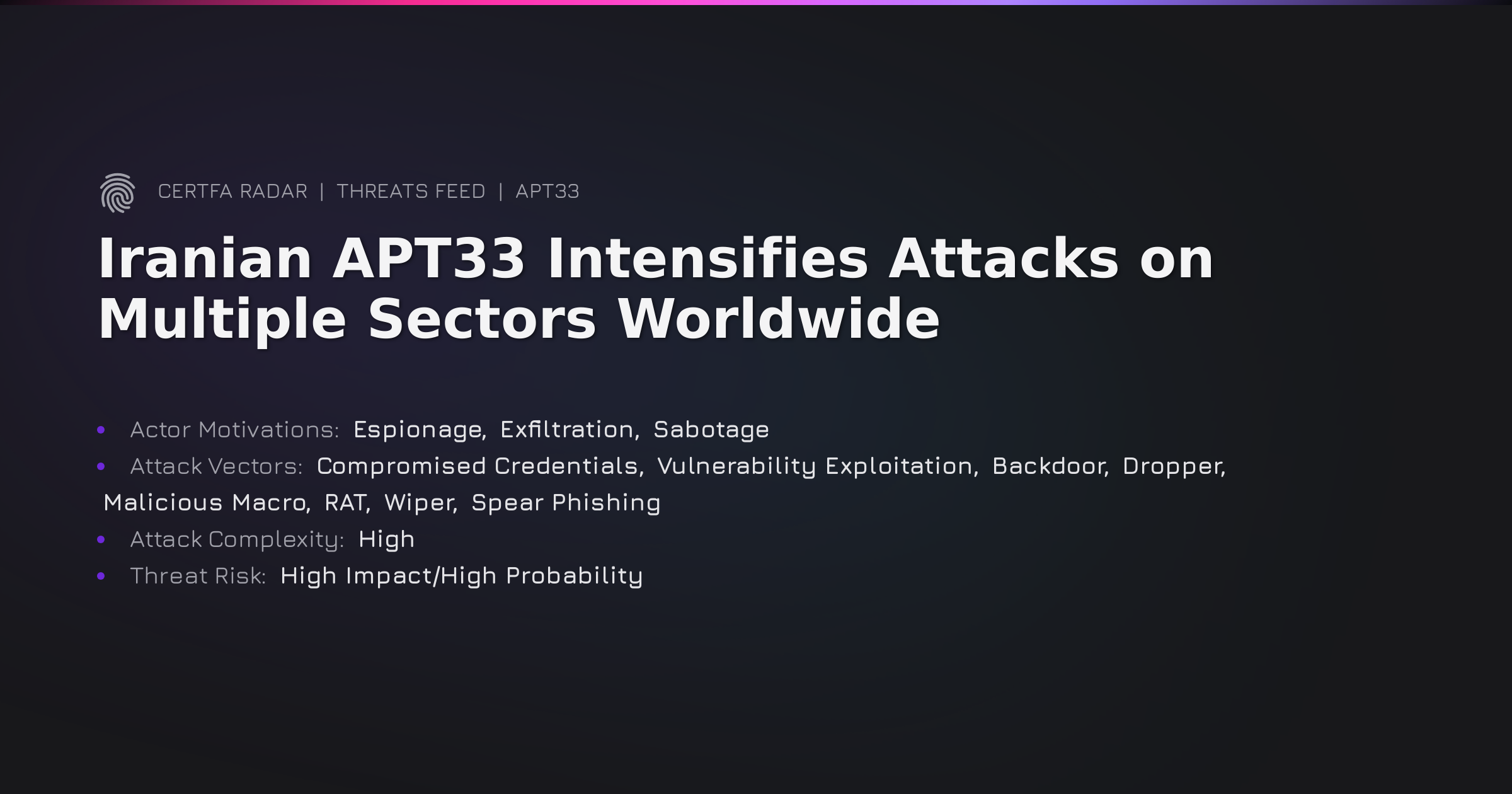 Iranian APT33 Intensifies Attacks on Multiple Sectors Worldwide ...